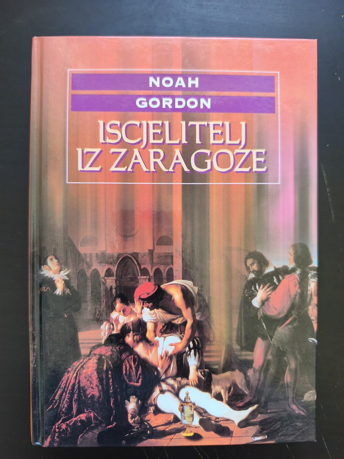 Iscjelitelj iz Zaragoze : Noah Gordon