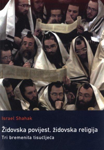 Israel Shahak: Židovska povijest, židovska religija