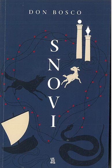 Ivan Bosco: Don Bosco: Snovi