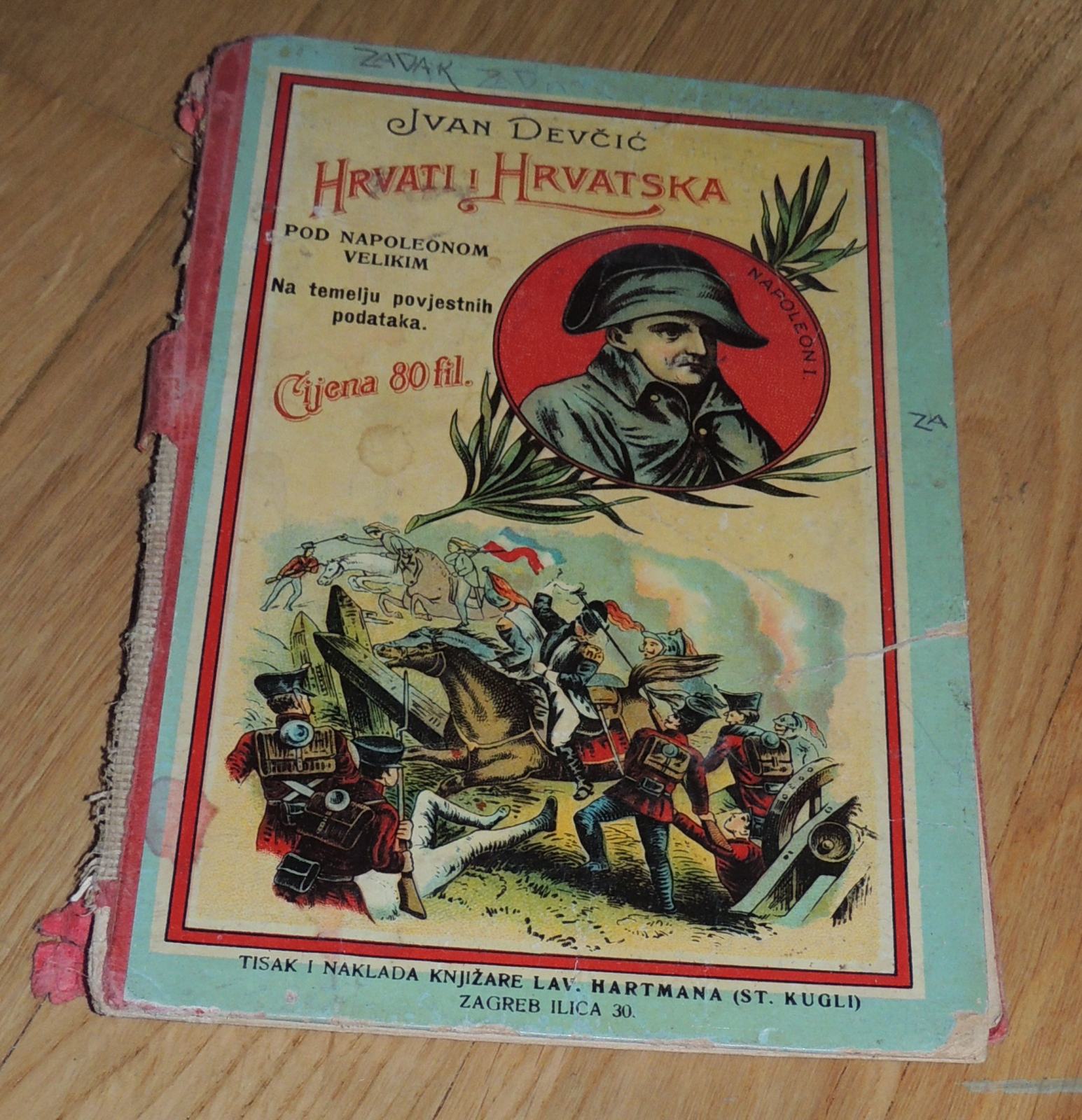 Ivan Devčić Hrvati i Hrvatska pod Napolenom Velikim
