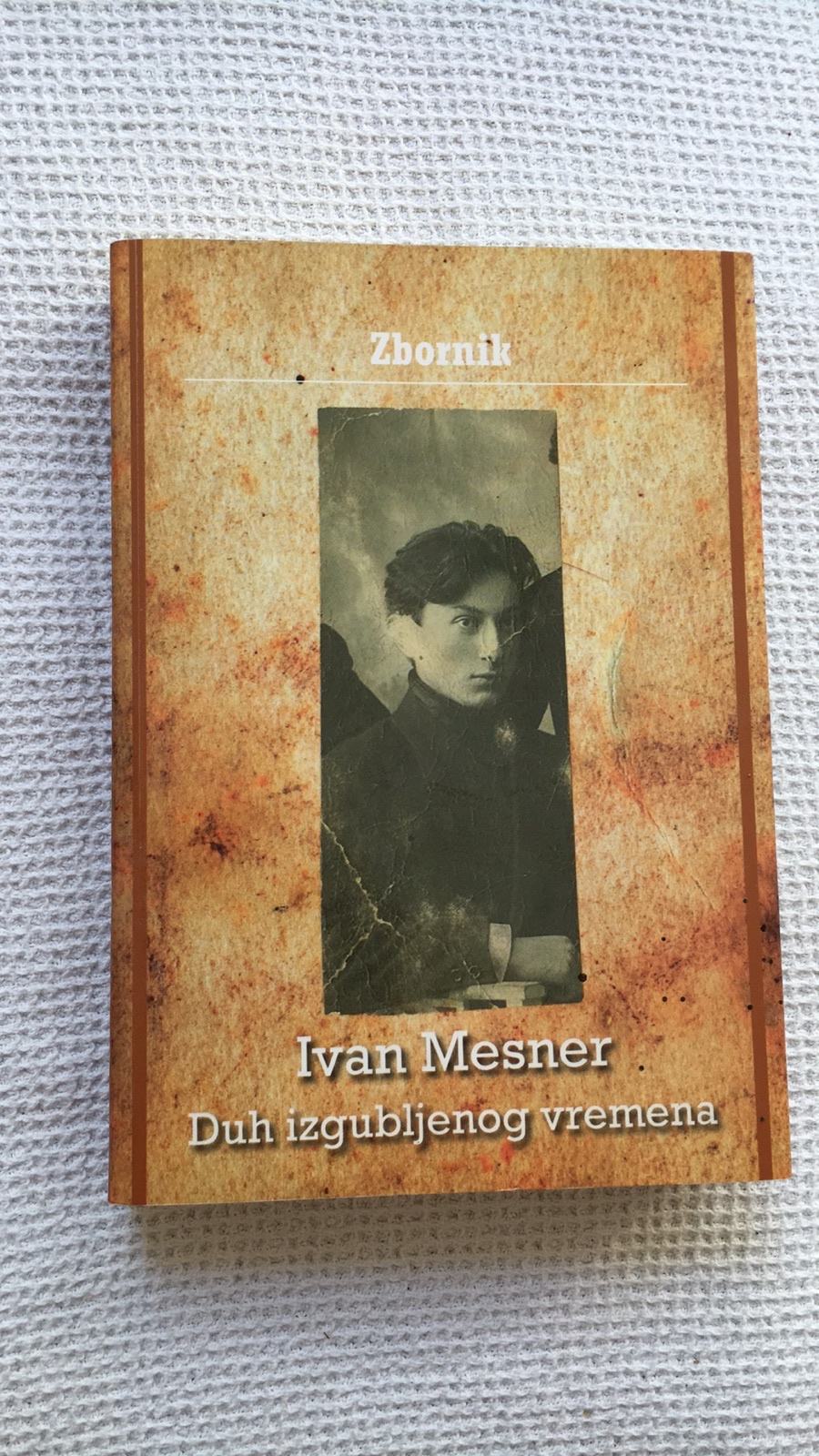 Ivan Mesner Duh izgubljenog vremena Zbornik