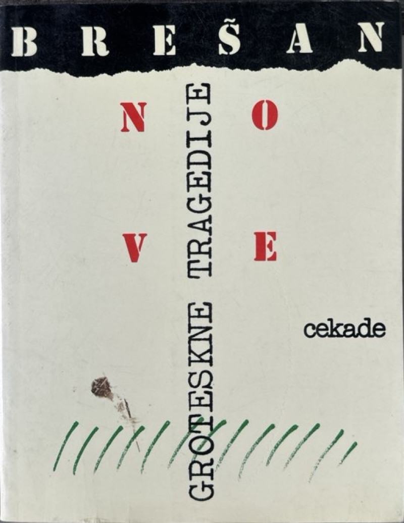 Ivo Brešan: Groteskne tragedije