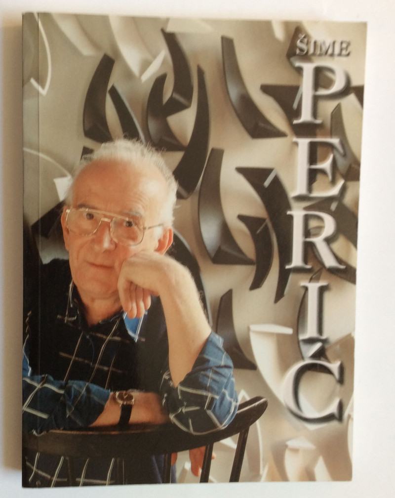 IZLOŽBA, ŠIME PERIĆ, RETROSPEKTIVNA IZLOŽBA, UMJETNIČKI PAVILJON ZAGR