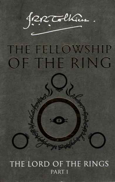 J. R. R. Tolkien: The Fellowship of the Ring- Discover Middle-earth in