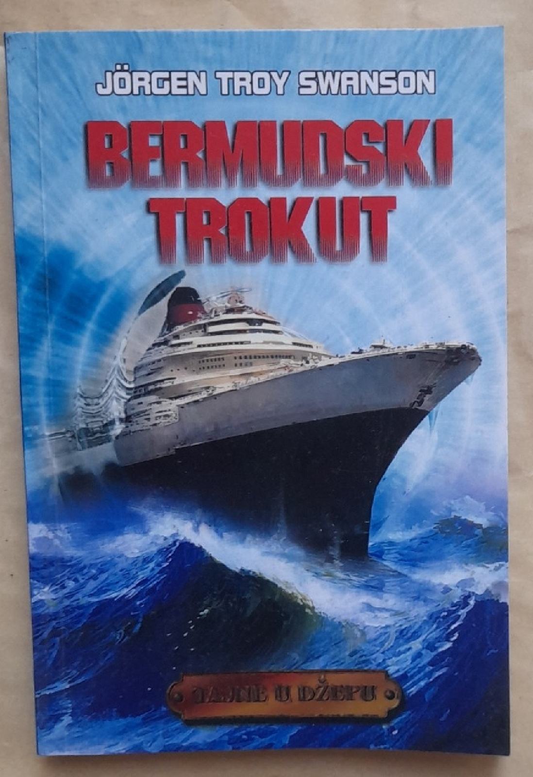 JÖRGEN TROY SWANSON...BERMUDSKI TROKUT
