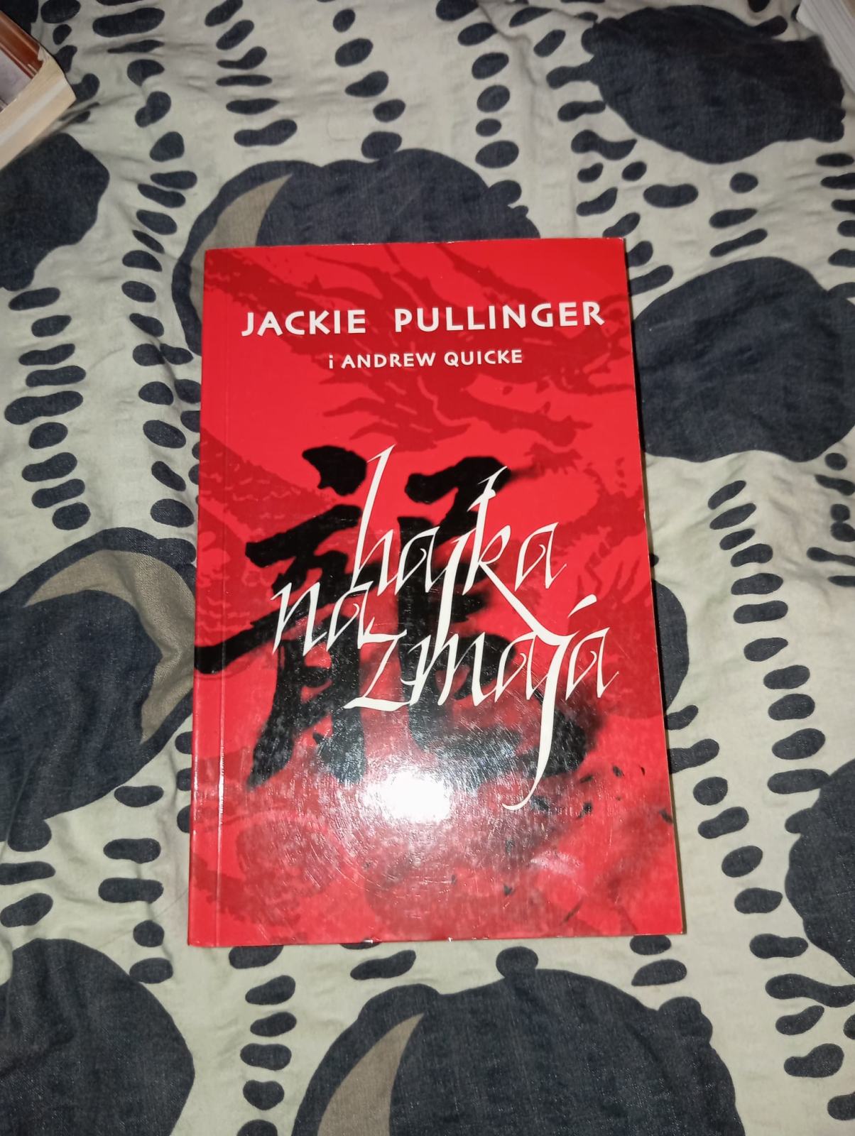 Jackie Pullinger, Andrew Quicke: Hajka na zmaja