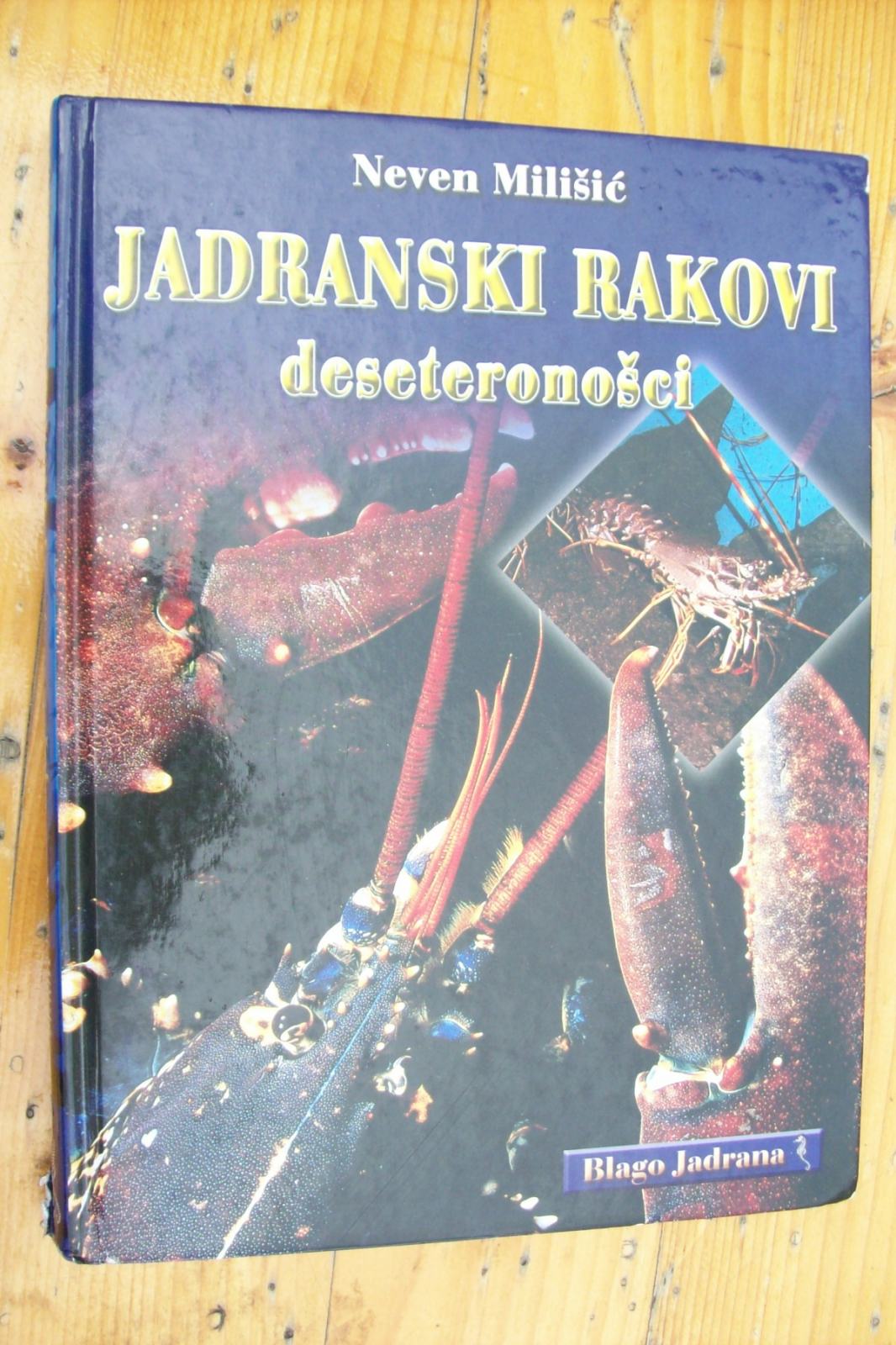 JADRANSKI RAKOVI DESETERONOŠCI - Neven Milišić