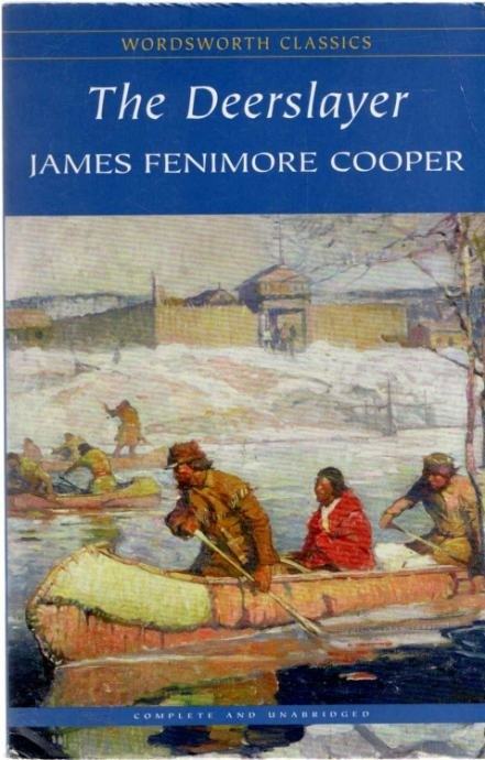 James Fenimore Cooper: The Deerslayer (Wordsworth Classics)