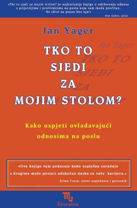 Jan Yager : Tko to sjedi za mojim stolom?