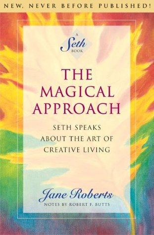 Jane Roberts: The Magical Approach