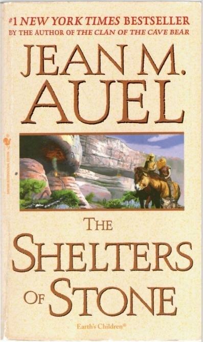 Jean M Auel: The Shelters of Stone (Earths Children #5)