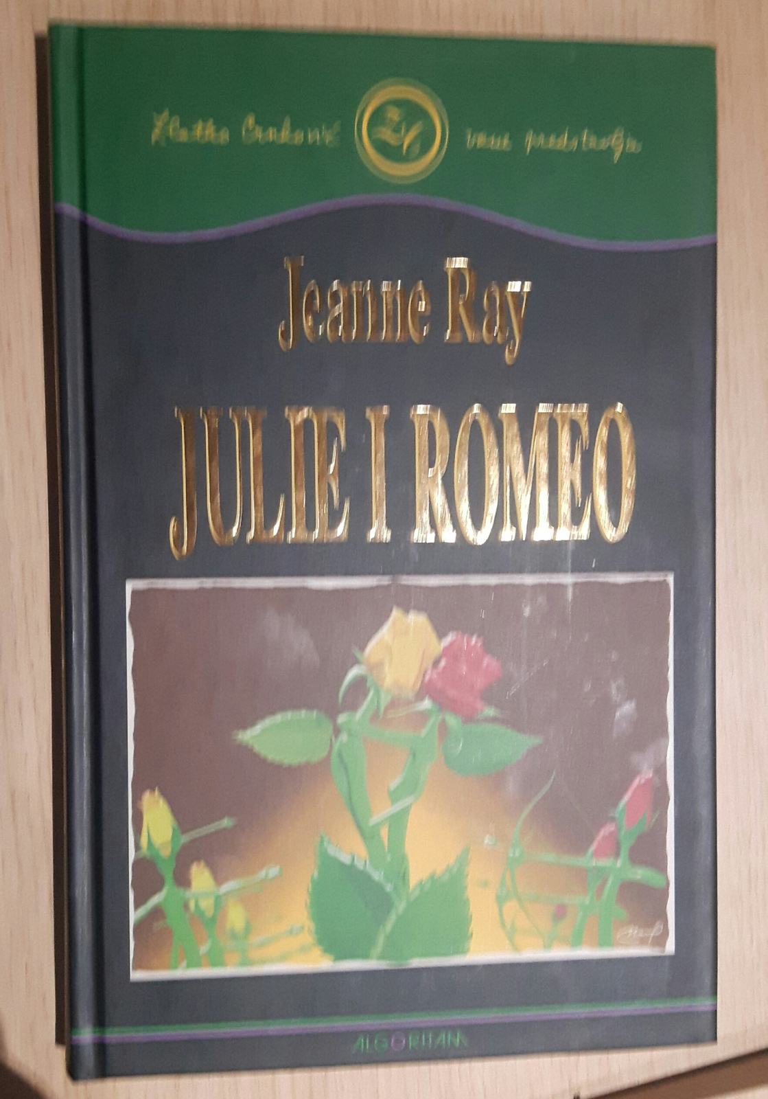 Jeanne Ray - JULIE I ROMEO