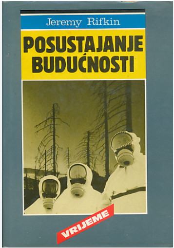 Jeremy Rifkin: Posustajanje budućnosti