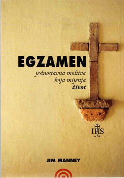 Jim Manney: Egzamen- jednostavna molitva koja mijenja život