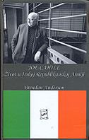 Joe Cahill : život u Irskoj republikanskoj armiji / Brendan Anderson