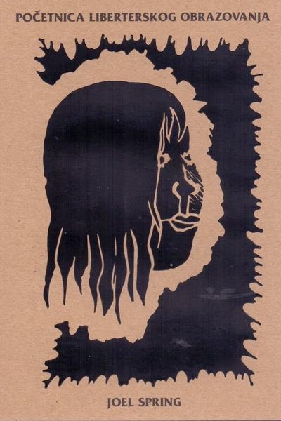 Joel Spring POČETNICA LIBERTERSKOG OBRAZOVANJA