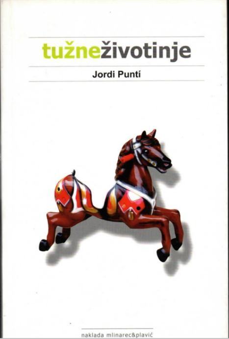 JORDI PUNTI : Tužne životinje