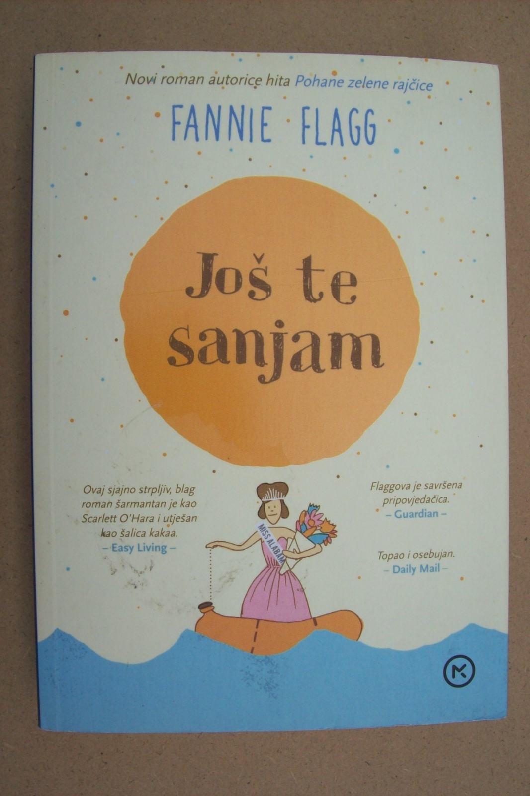 JOŠ TE SANJAM - Fannie Flagg
