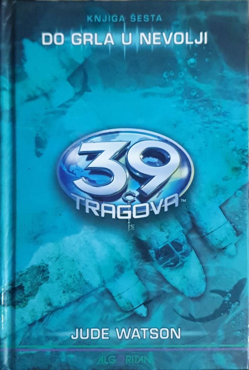 Jude Watson: 39 tragova - Do grla u nevolji