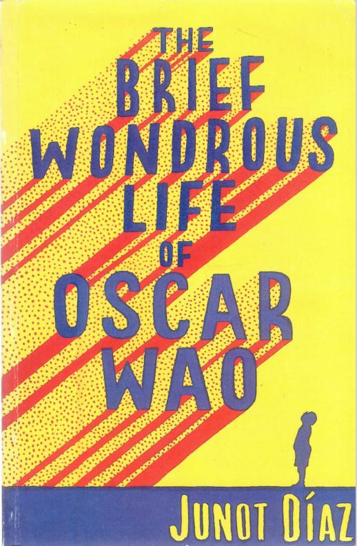 Junot Diaz: The brief wondrous life of Oscar Wao