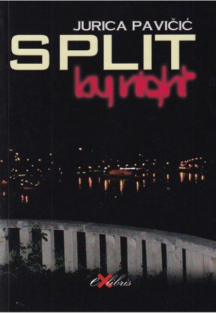 JURICA PAVIČIĆ : SPLIT BY NIGHT