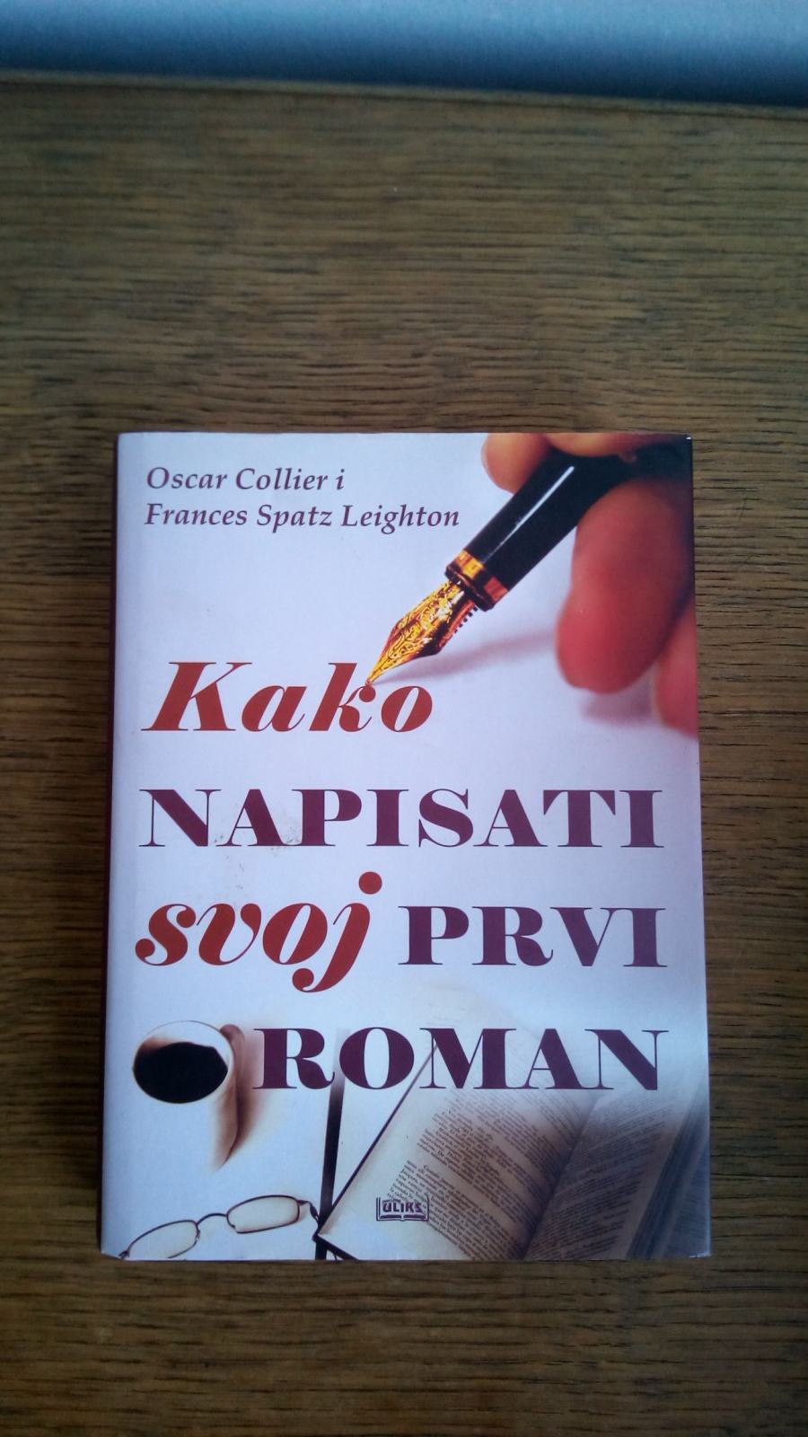 Kako napisati svoj prvi roman - Oscar Collier