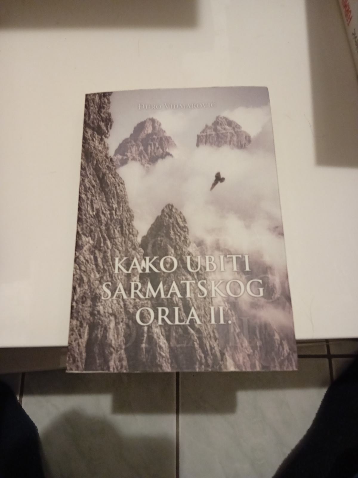 kako ubiti sarmatskog orla ll vidmarovic