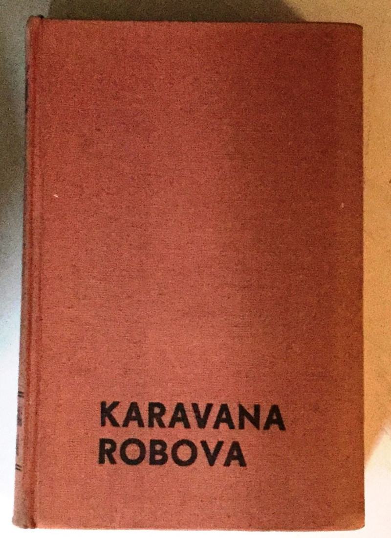 KARL MAY : KARAVANA ROBOVA