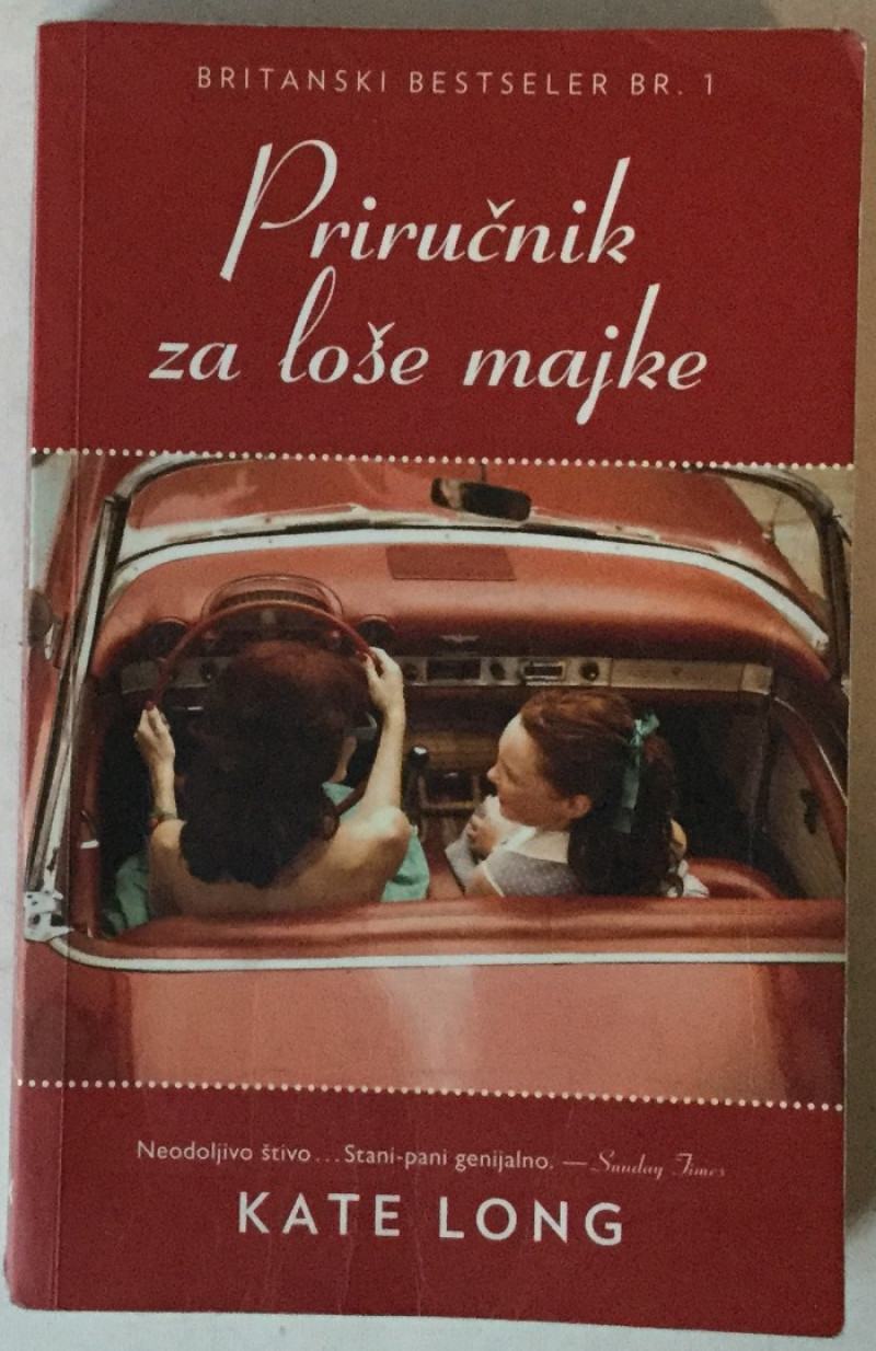 Kate Long: Priručnik za loše majke