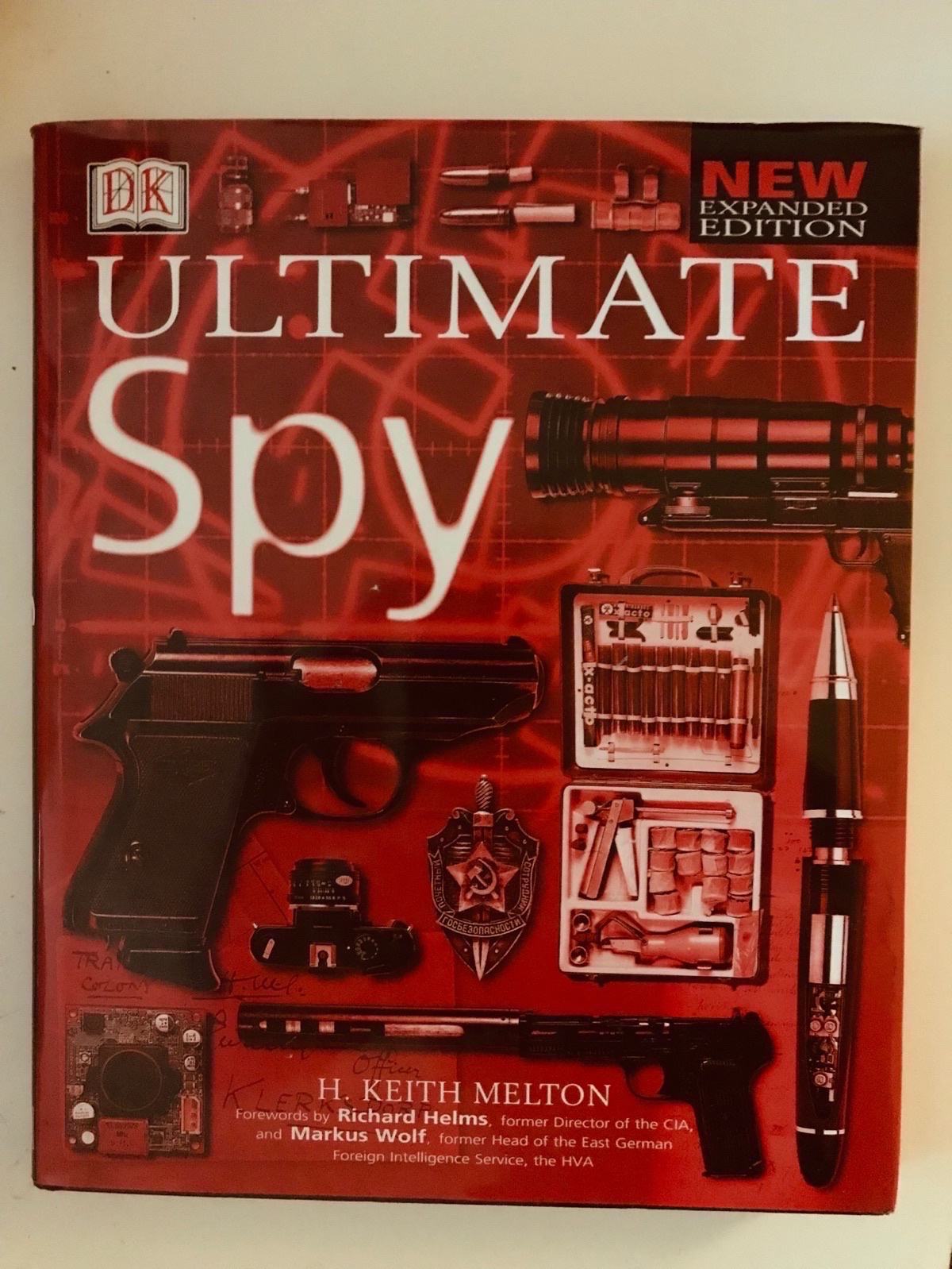 Keith Melton : Ultimate Spy