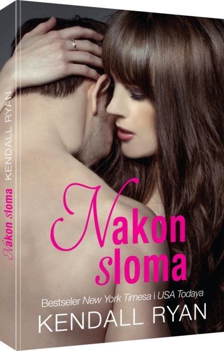 Kendall Ryan : Nakon sloma