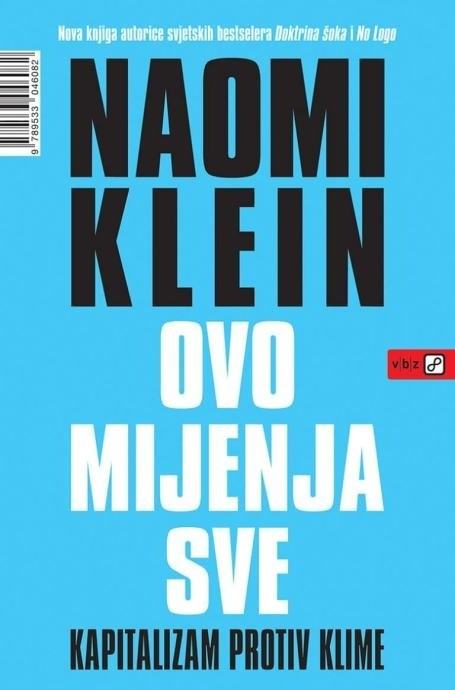 Klein, Naomi: OVO MIJENJA SVE