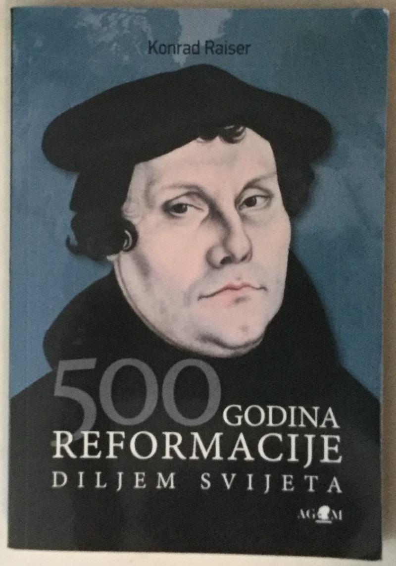 Konrad Raiser: 500 godina reformacije diljem svijeta