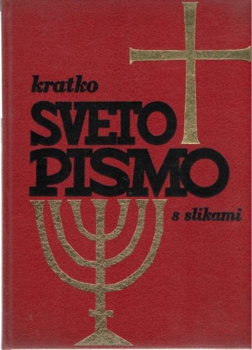 KRATKO SVETO PISMO S SLIKAMI Slovenski jezik