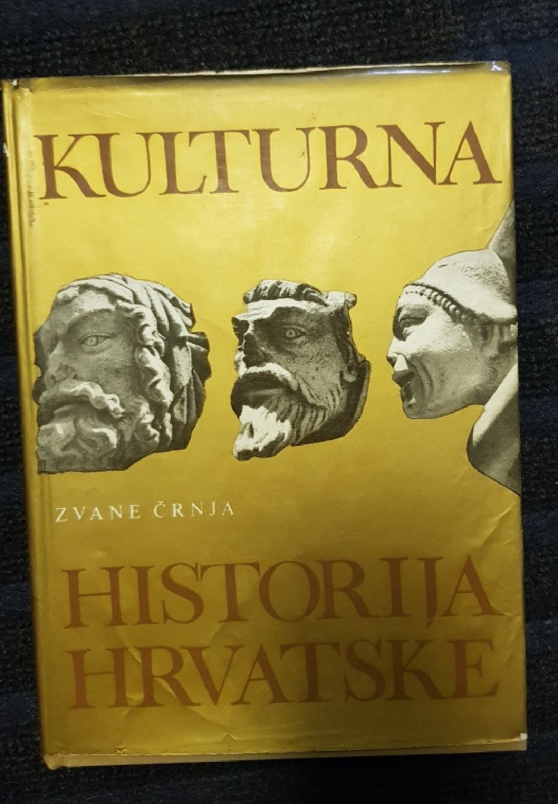 KULTURNA HISTORIJA HRVATSKE Zvane Črnja