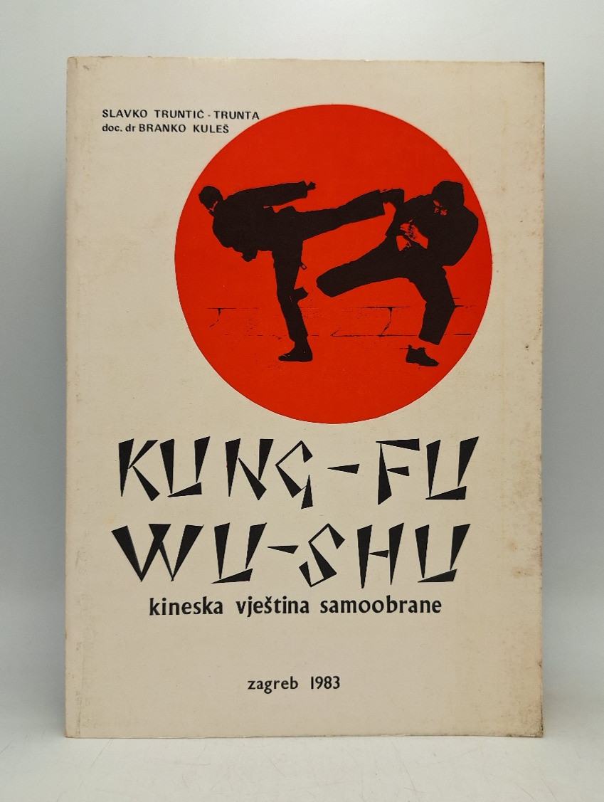 Kung-fu wu-shu: kineska vještina samobrane