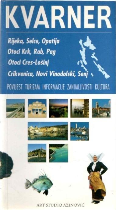 Kvarner: povijest, turizam, zanimljivosti, kultura