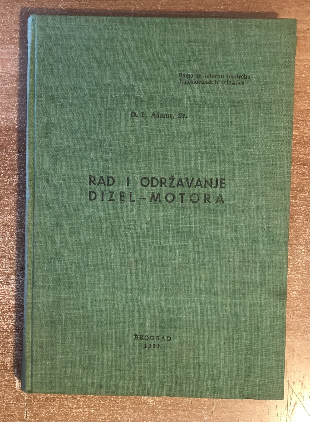 O. L. ADAMS - RAD I ODRŽAVANJE DIZEL MOTORA