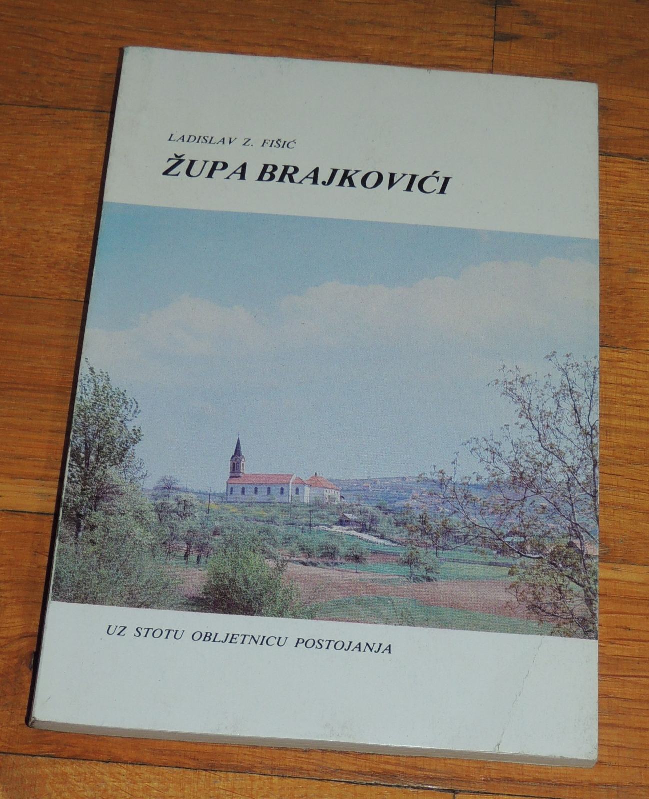 Ladislav Z. Fišić Župa Brajkovići