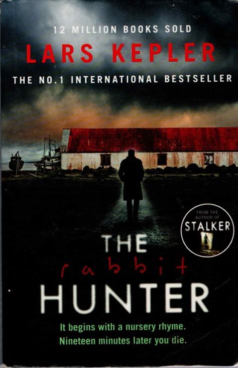 Lars Kepler: The Rabbit Hunter (Joona Linna, Book 6)