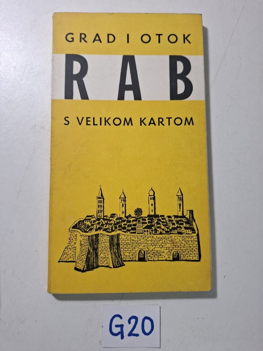 Leticija Šuljić ( ... ) - Grad i otok Rab : s velikom kartom