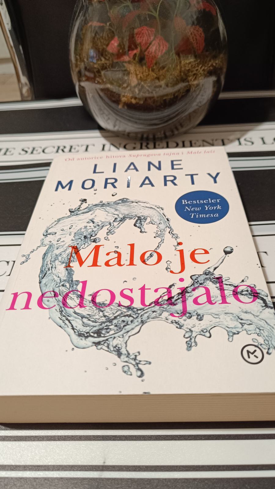 Liane Moriarty Malo je nedostajalo