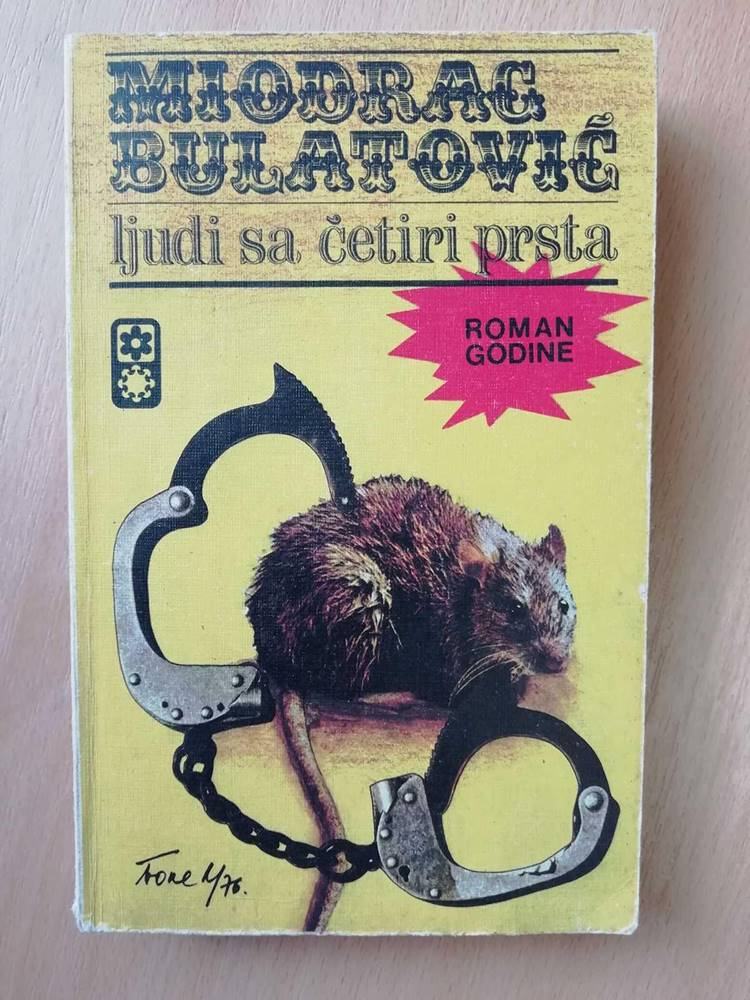 Ljudi sa četiri prsta – Miodrag Bulatović