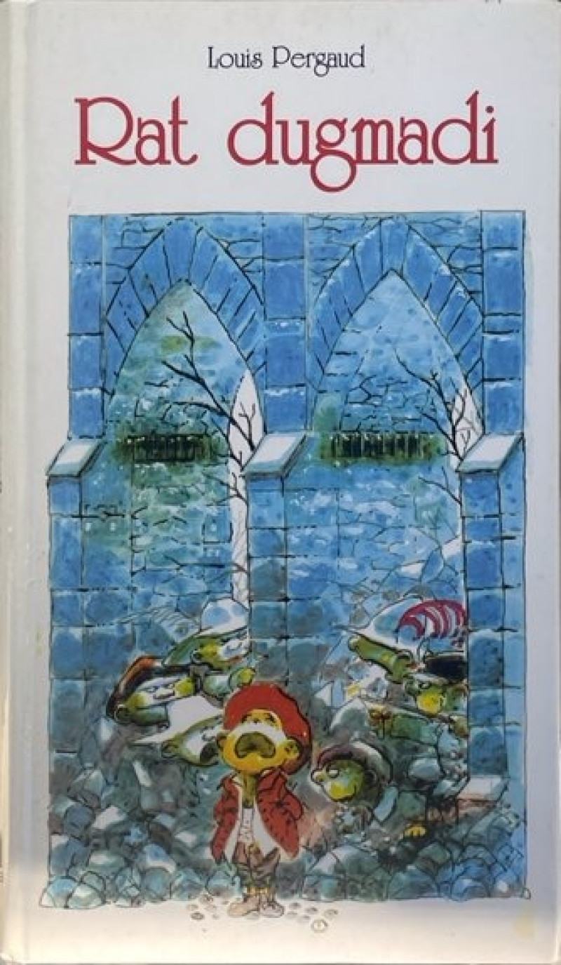Louis Pergaud: Rat dugmadi