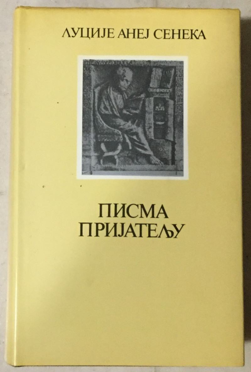 Lucije Anej Seneka: Pisma prijatelju