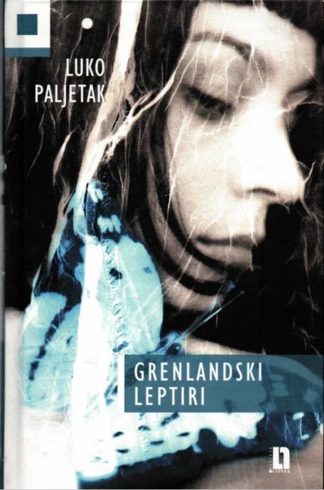 Luko Paljetak : Grenlandski leptiri