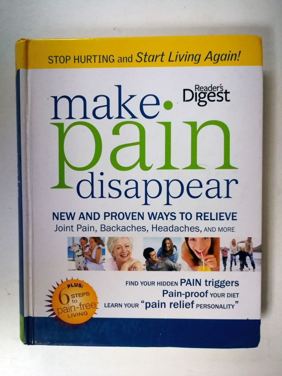 Make pain disappear : new and proven ways to relieve joint...