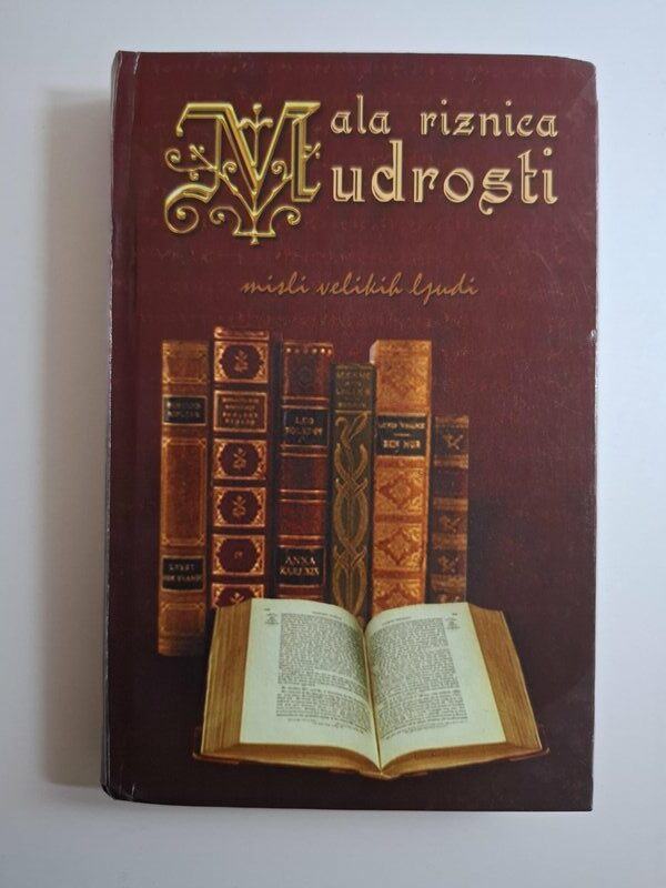 Mala riznica mudrosti - misli velikih ljudi