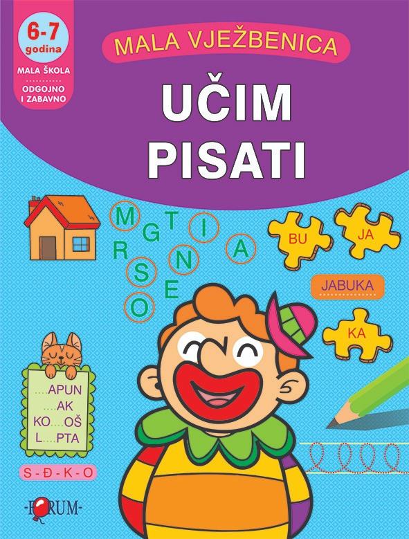Mala vježbenica - Učim pisati ( 6-7 godina)
