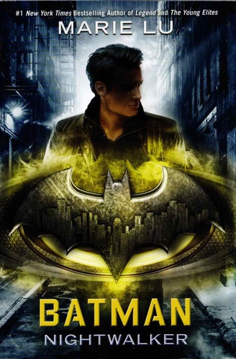 Marie Lu: Batman- Nightwalker (DC Icons Series)